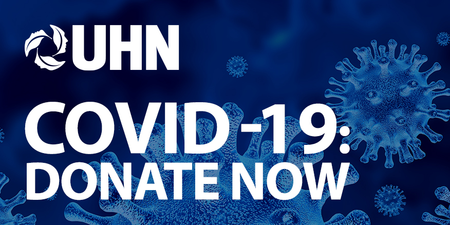 UHN research focused on ending COVID-19 – UHN Foundation